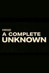 A Complete Unknown | Coming Soon | Movie Synopsis and info A Complete Unknown | Coming Soon | Movie Synopsis and info